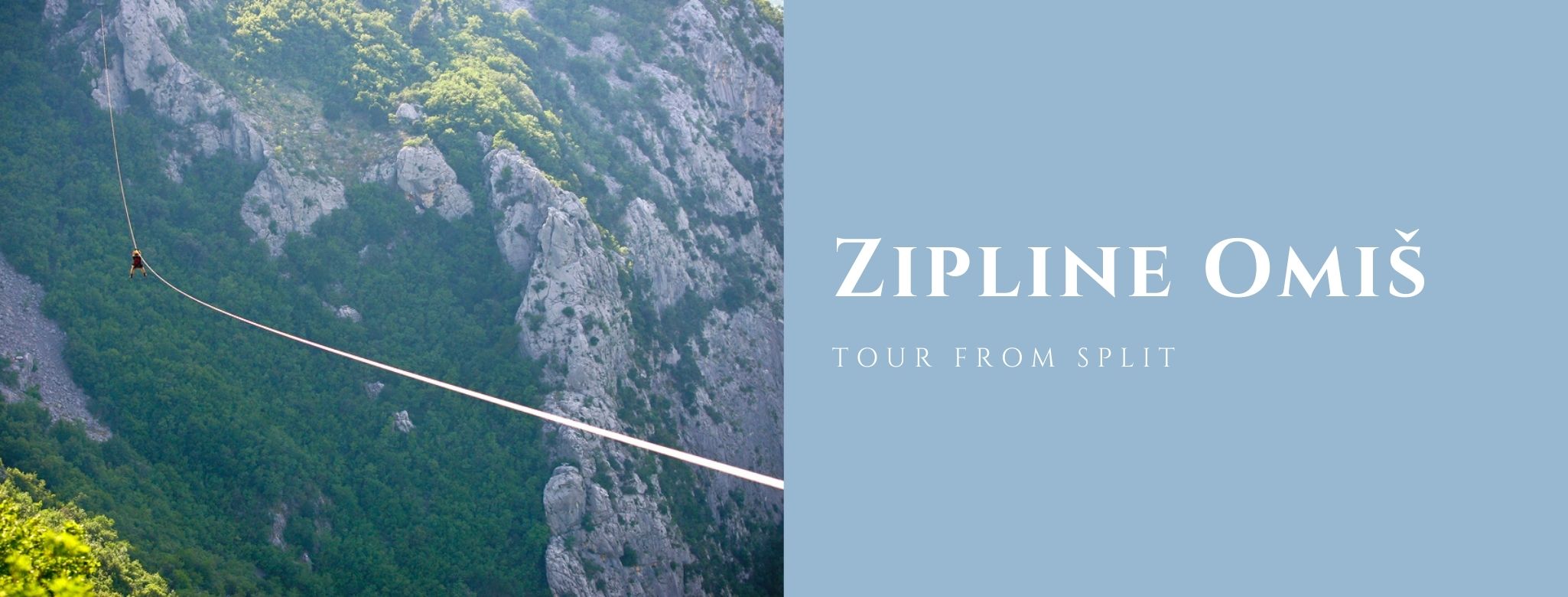 Zipline tour Split Omiš - Excursions Split | Adiona Travel